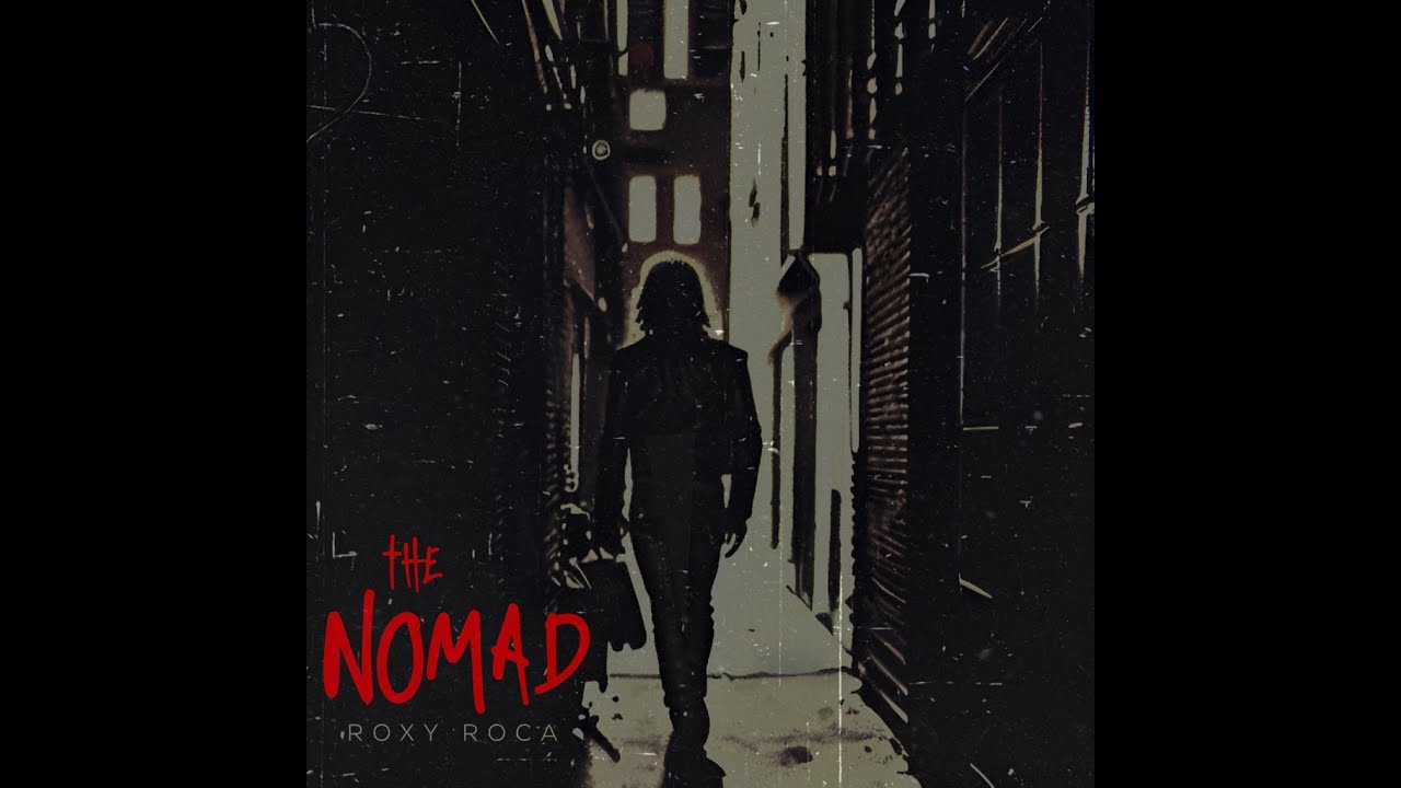 The Nomad (Official Lyric Video) - ROXY ROCA - YouTube