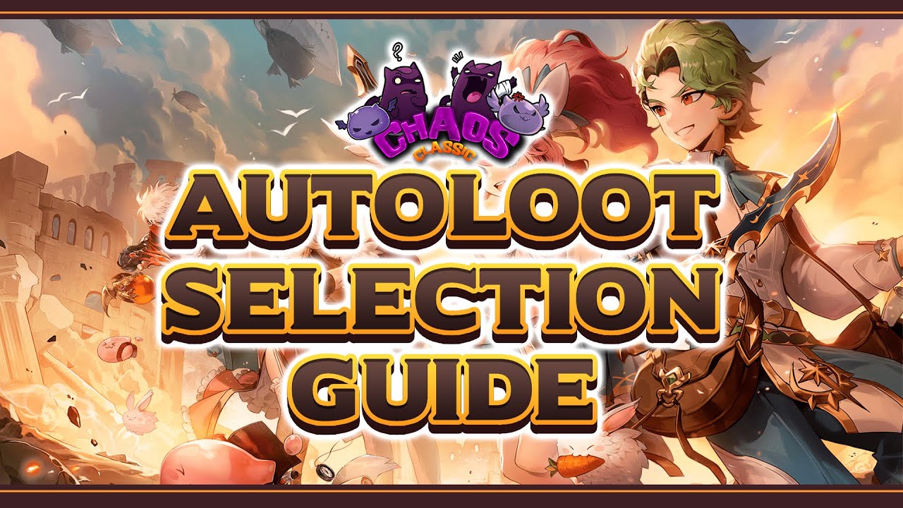 AUTOLOOT SELECTION GUIDE - RAGNAROK CHAOS CLASSIC - YouTube