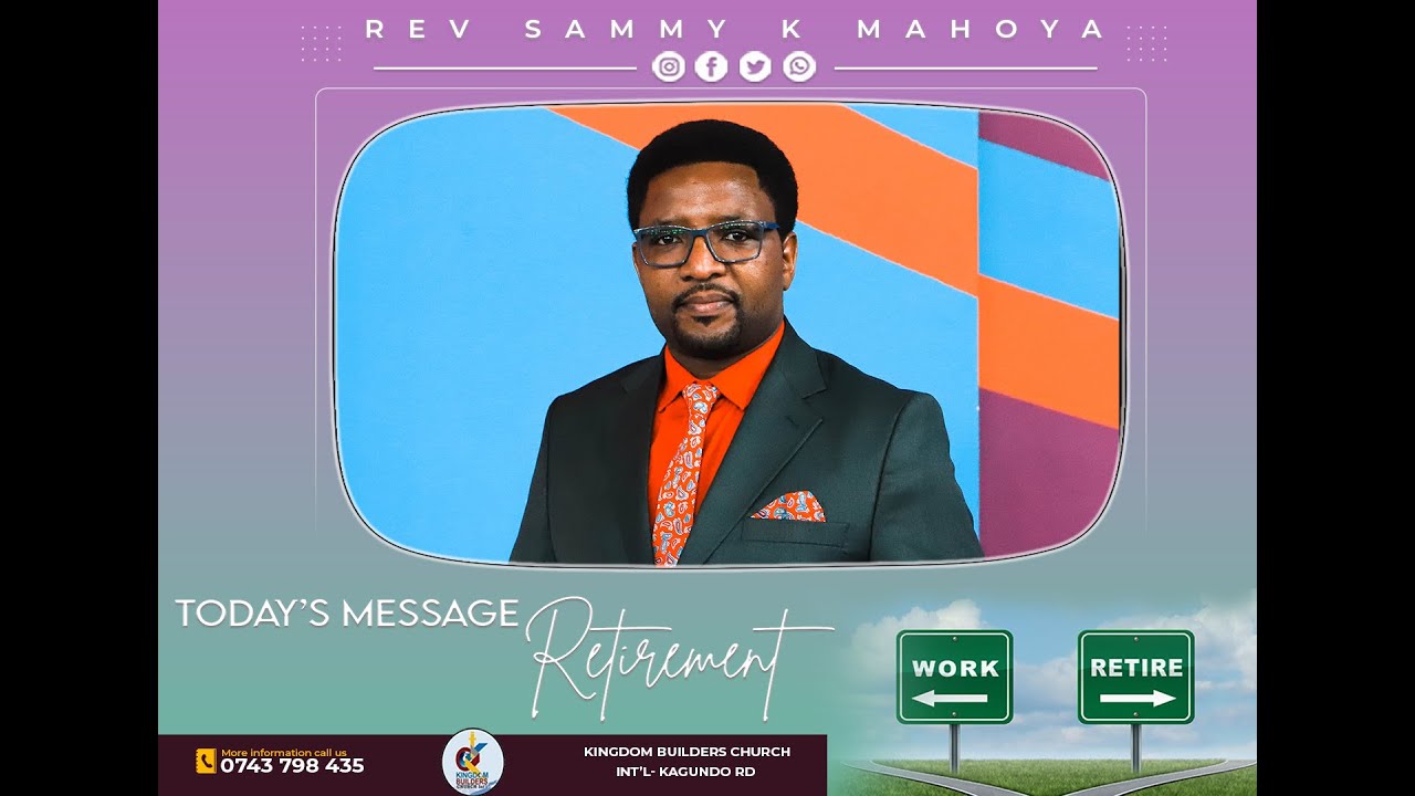 RETIREMENT || REV SAMMY MAHOYA - YouTube