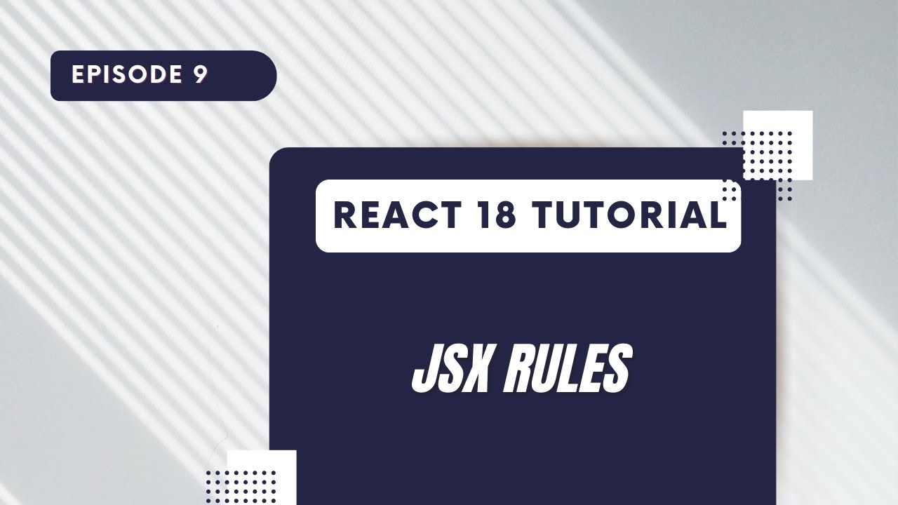 React 18 Tutorial Jsx Rules Youtube