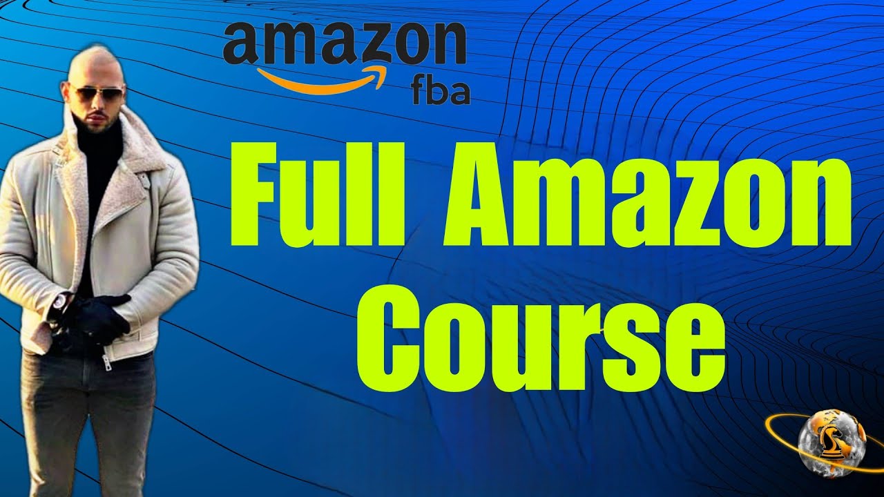 Amazon FBA Full Course by Andrew Tate - YouTube