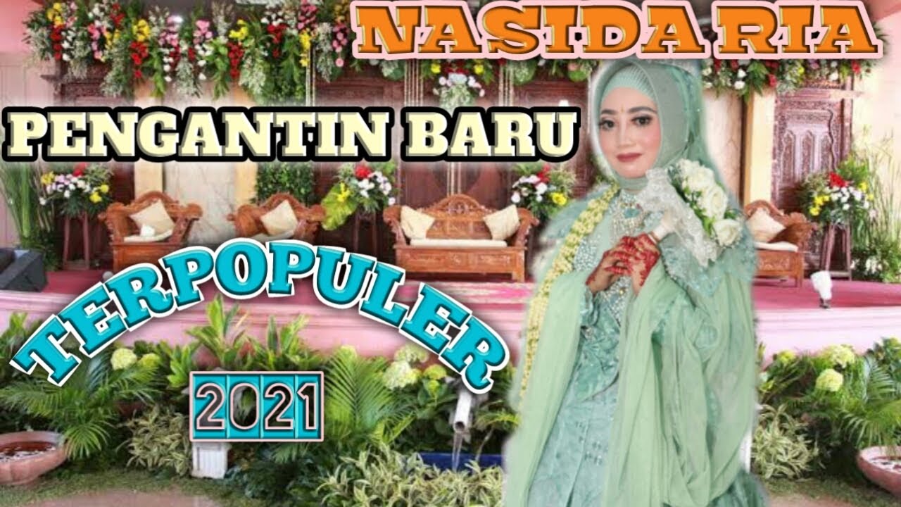 Nasida Ria | Lagu Pengantin Baru Terpopuler 2021 No Copyright Dila Channel - YouTube