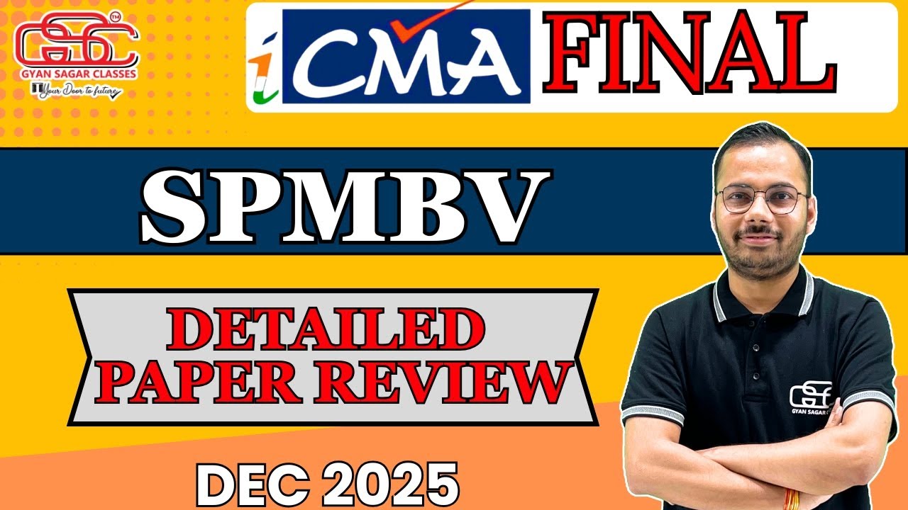 CMA FINAL SPMBV DEC2025 EXAM PAPER REVIEW - YouTube