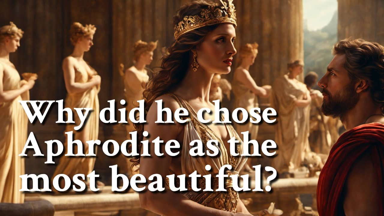 Why did he chose Aphrodite as the most beautiful? Greek Mythology Story ...