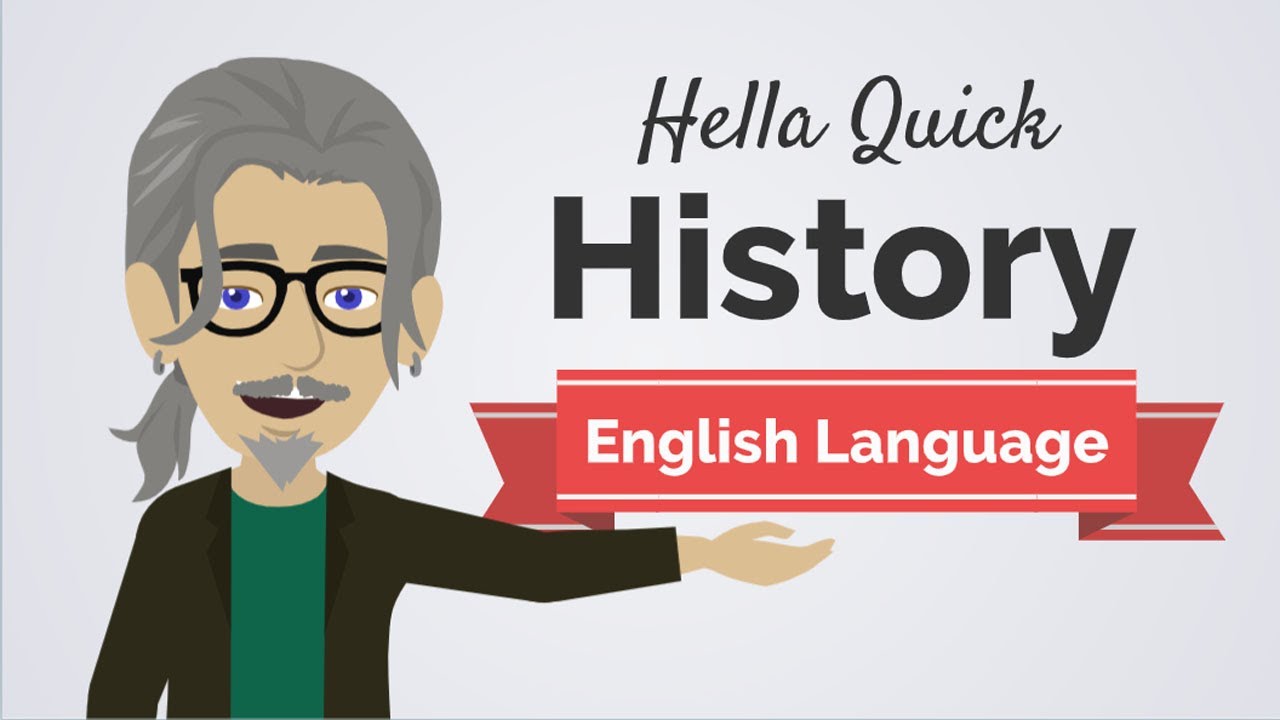 Hella Quick History of the English Language - YouTube