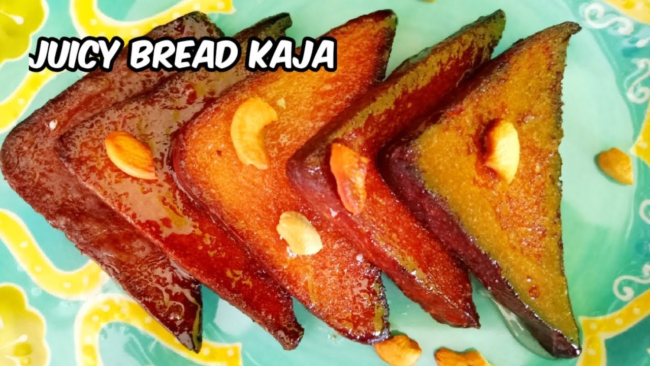 CRUNCHY AND JUICY BREAD KAJA| BREAD SWEET| EASY BREAD DESSERT ...