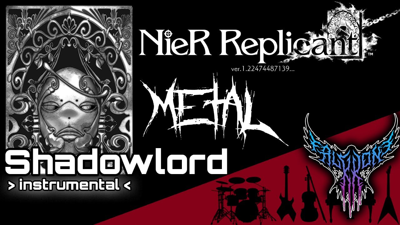 NieR Replicant - Shadowlord (Instrumental) 【Intense Symphonic Metal Cover】 - YouTube Music