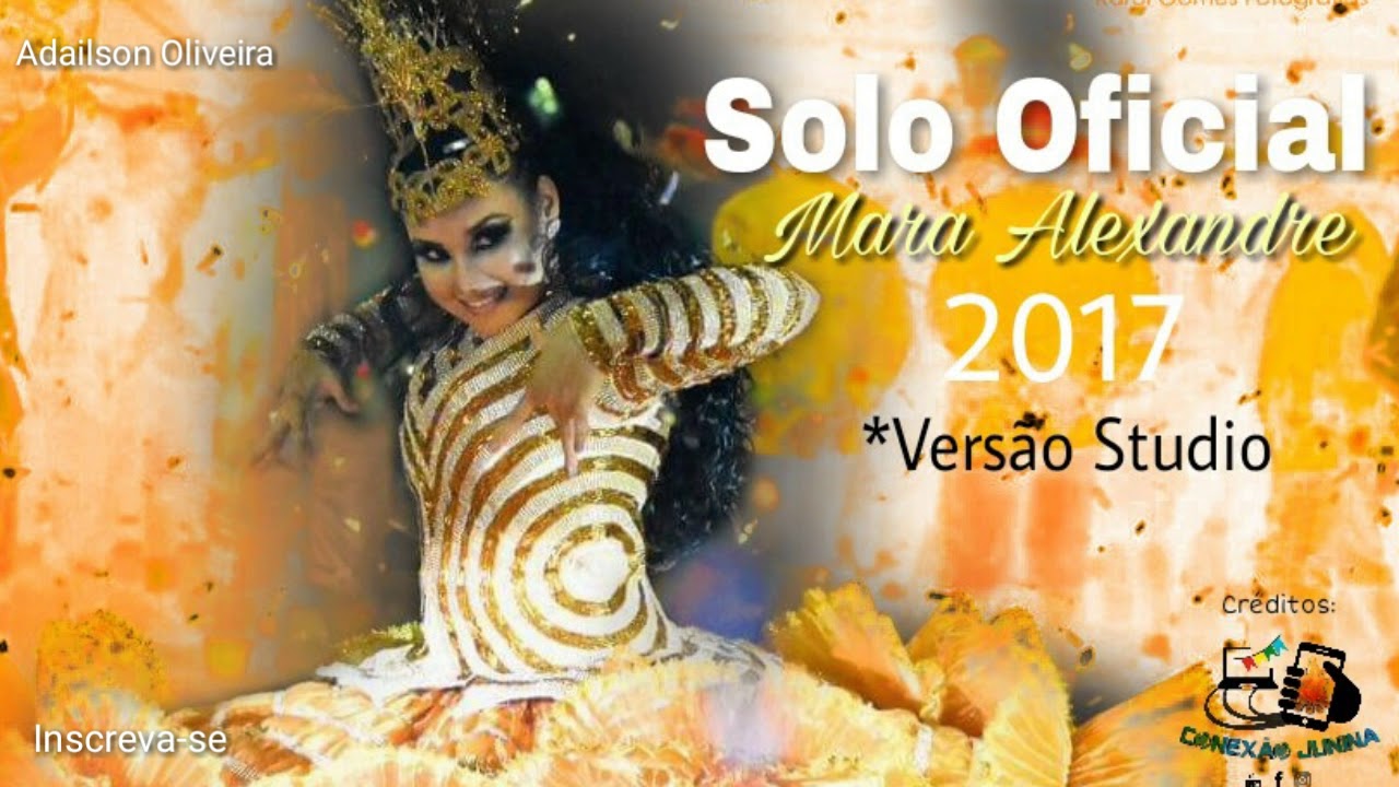 Solo Oficial Mara Alexandre | Ceará Junino 2017 - Versão Studio - YouTube