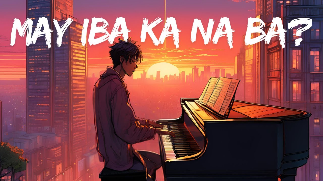 May Iba Ka Na Ba? (Full Lyric Video) - OPM Heartfelt Sad Song - YouTube