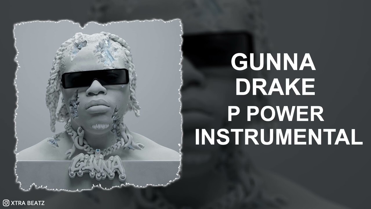 Gunna - P Power ft. Drake (instrumental) [Best On YouTube] - YouTube