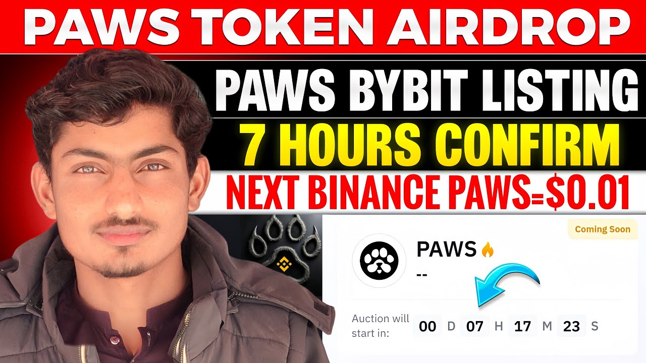PAWS TOKEN AIRDROP | BYBIT LISTING CONFIRM | 7 HOURS LEFT | PAWS ...