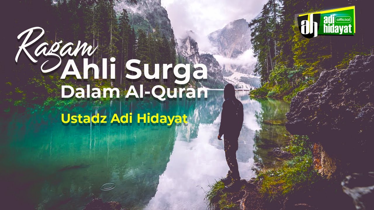 Ragam Ahli Surga dalam Al-Quran - Ustadz Adi Hidayat - YouTube