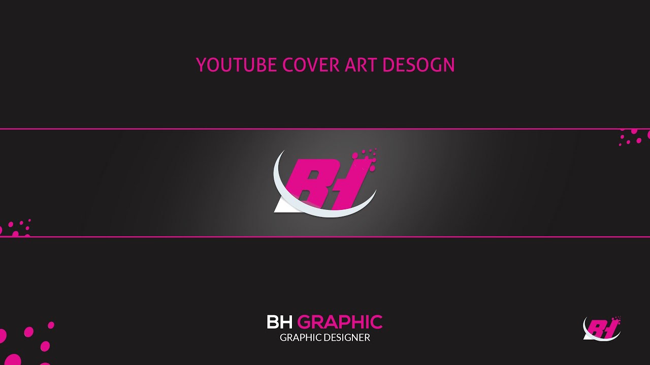 How To Design YouTube Cover art With Adobe Photoshop BH GRAPHIC - YouTube