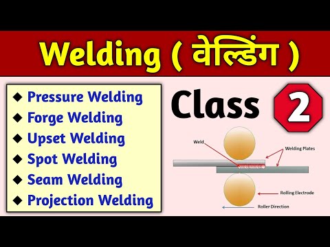 Welding Class 02 💯 Pressure Welding | Resistance Welding | welding questions and answers | वेल्डिंग