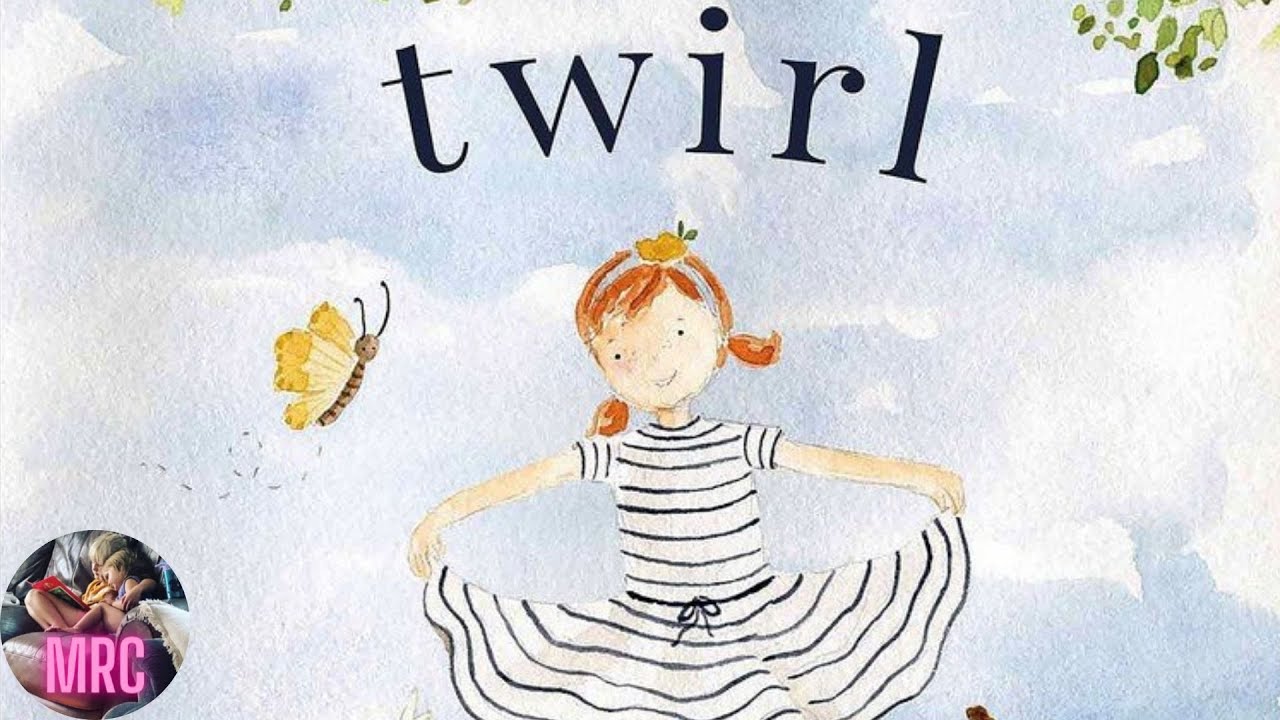 Twirl Read Aloud - YouTube