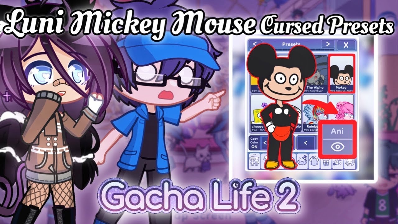 Luni Mickey Mouse GACHA LIFE 2 CURSED PRESETS - YouTube