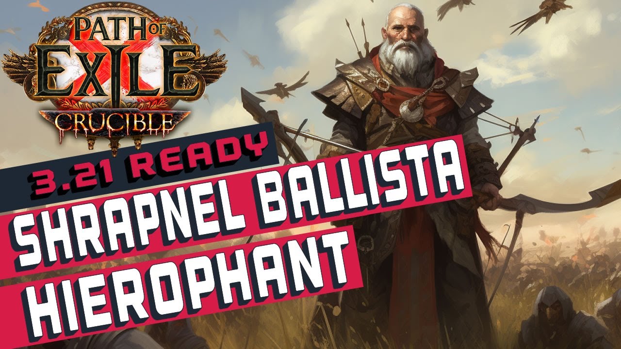 [3.21]STR-Stacking Shrapnel Ballista Hierophant Path of Exile Build ...