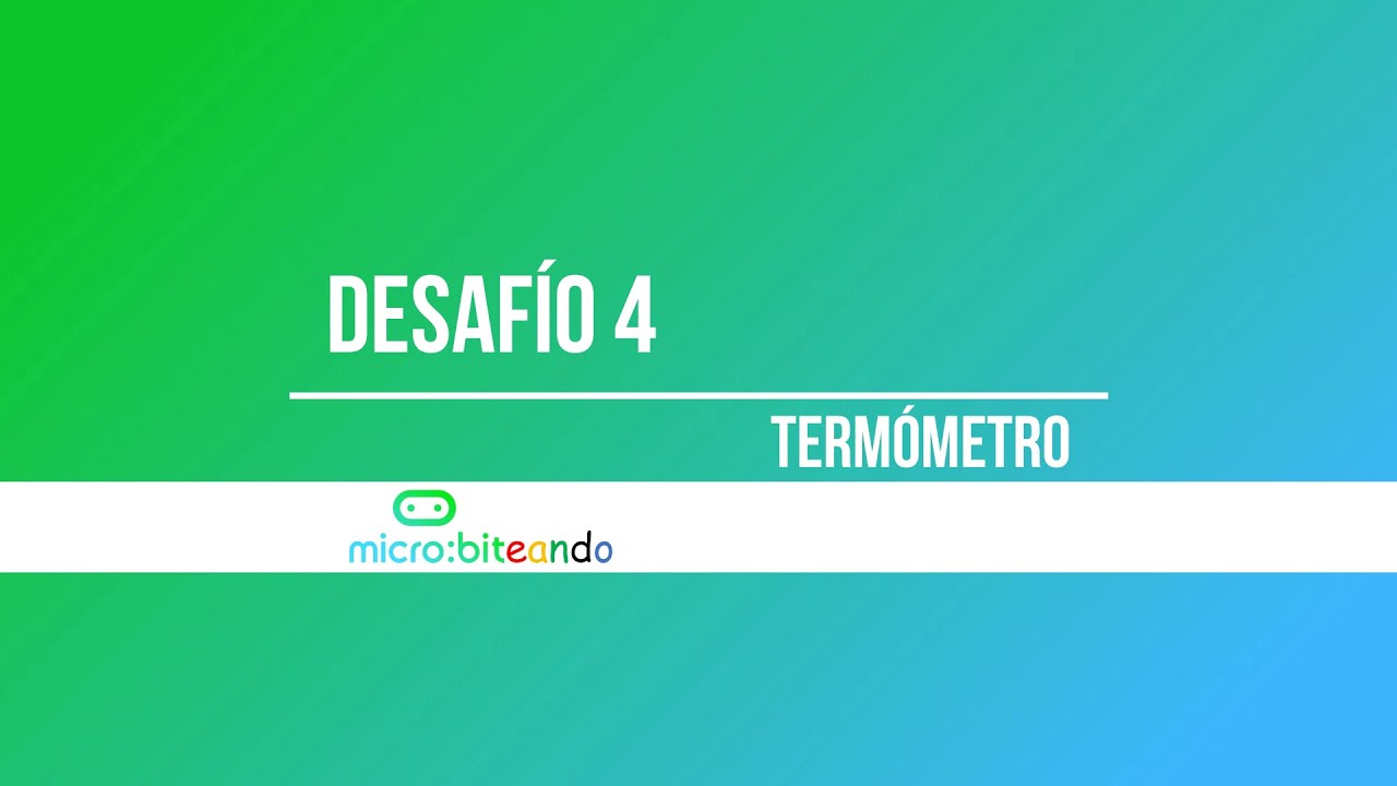 Desafío 4 con Microbit: Termómetro - YouTube