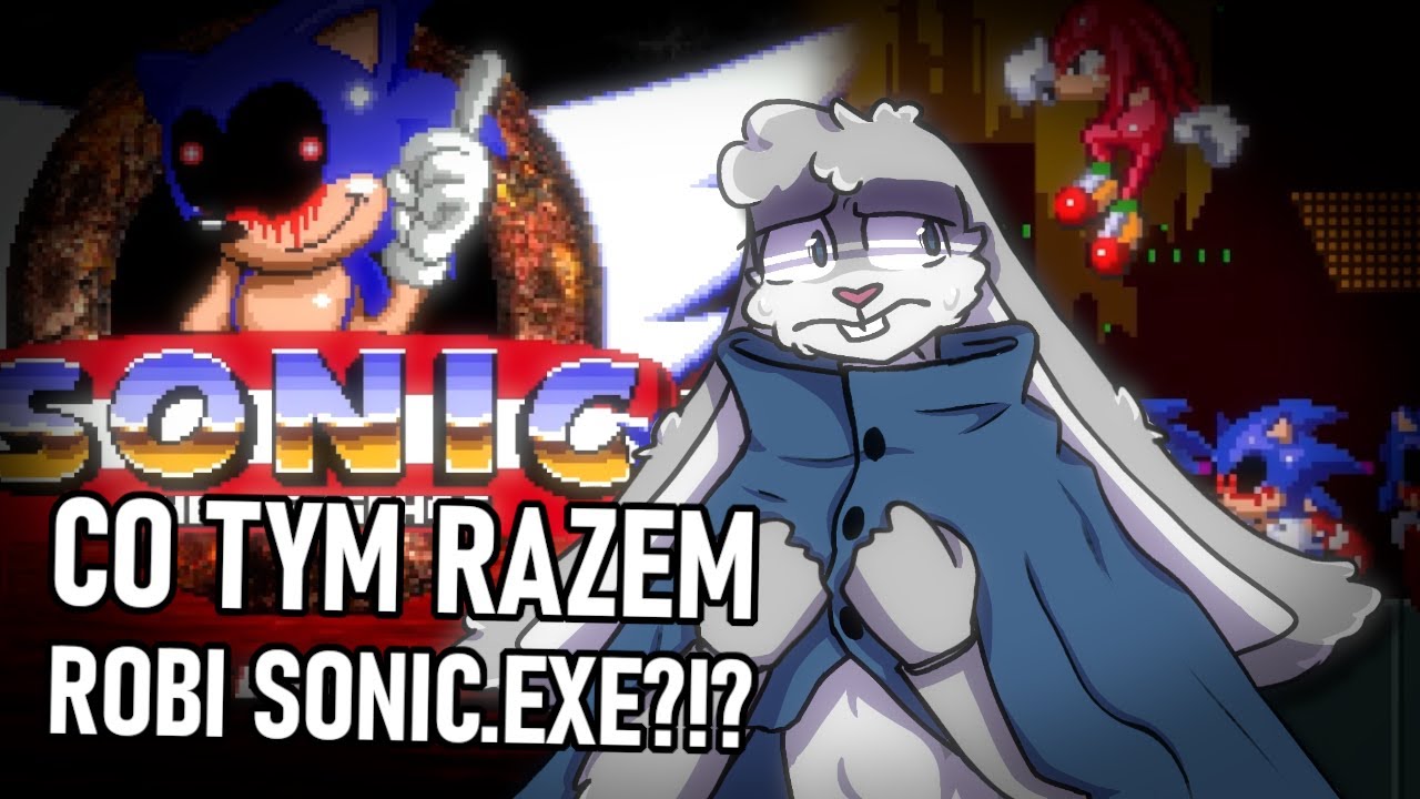 NAJDZIWNIEJSZY SONIC.EXE JAKI POWSTAŁ. 👽 (Sonic.exe: Sonic.Cringe) # ...