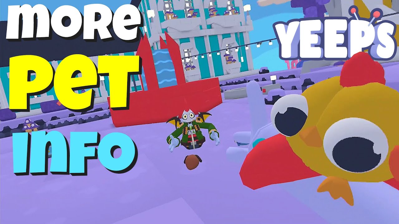 More Info About Yeeps' Pets (Care for Them, They'll Care for You!) See ...