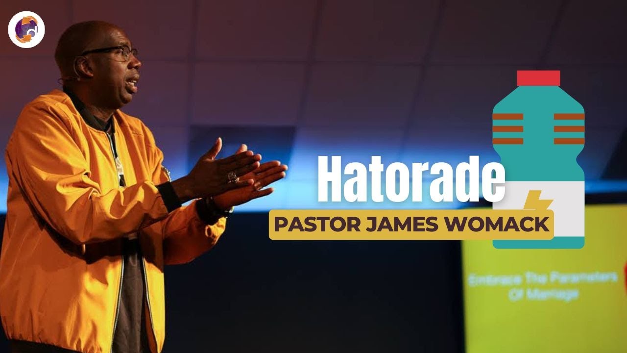 Hatorade | MARK IT UP Week 2 | Destiny Church | Pastor James Womack ...