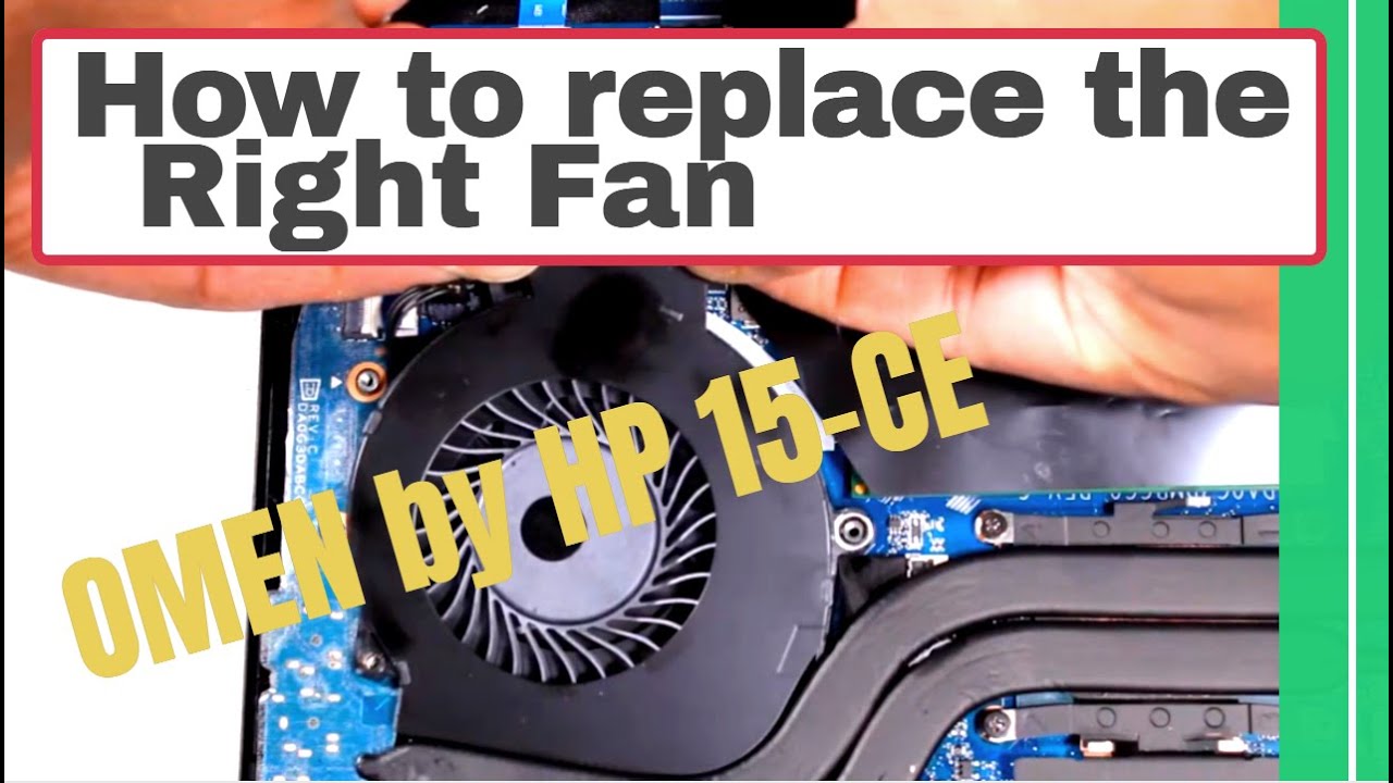 How to replace the Right Fan for OMEN by HP 15-ce Series Gaming Laptop ...