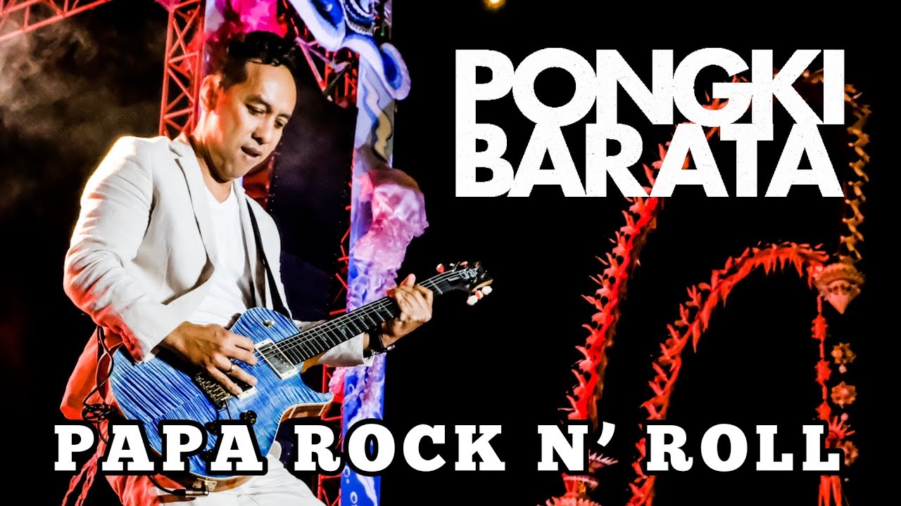 PAPA ROCK N' ROLL - LIVE AT SANUR VILLAGE FESTIVAL - YouTube