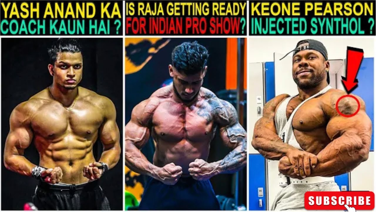 Raja Ajit|| Yash Anand|| Keone Pearson bodybuilding udate - YouTube