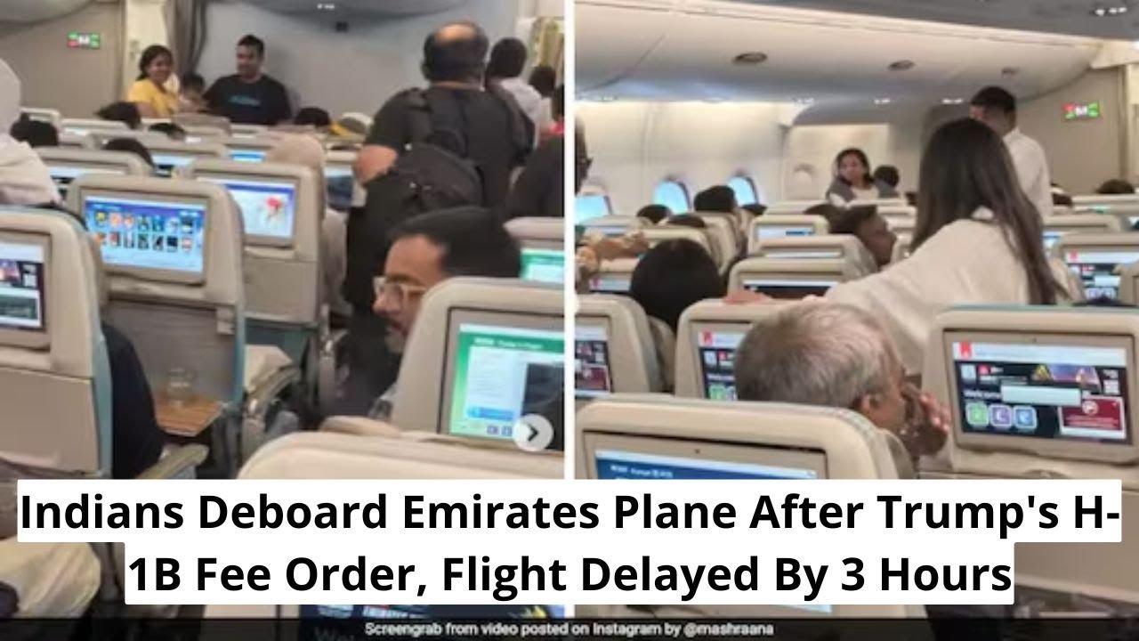 Indians Deboard Emirates Plane After Trump's H 1B Fee Order, Flight ...