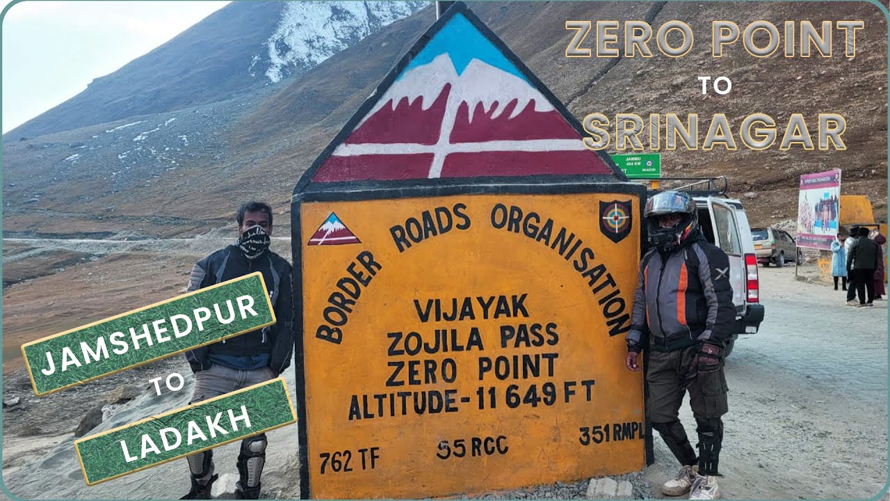 Zero Point to Srinagar | Jamshedpur to Ladakh | Cross the Zojila Pass | Altitude - 11649 ft ...