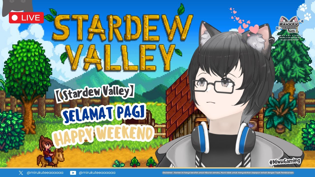 【STARDEW VALLEY】HAPPY WEEKEND #MiwuTeaLive #MirukuTeeaaaaaa - YouTube