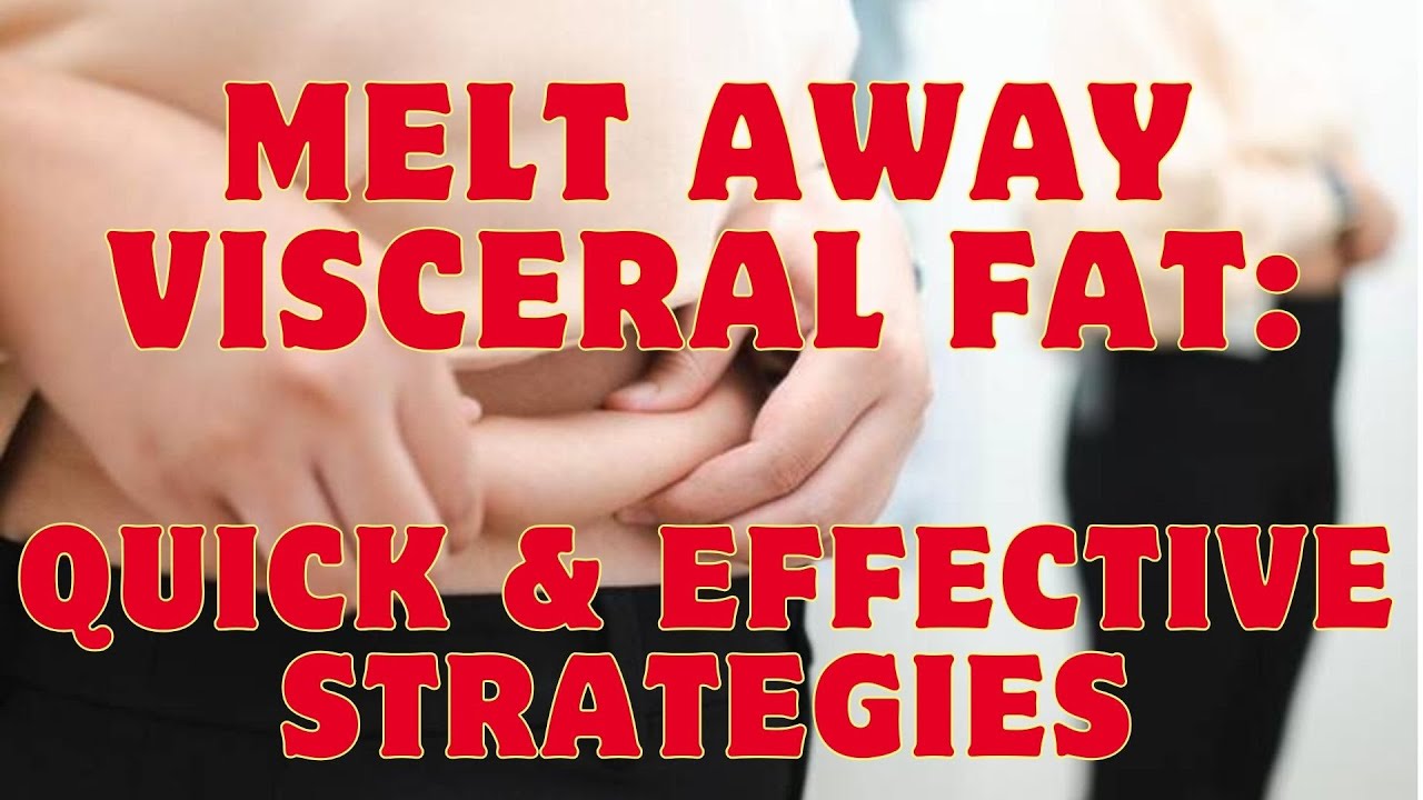 How To Lose Visceral Fat Fast - YouTube