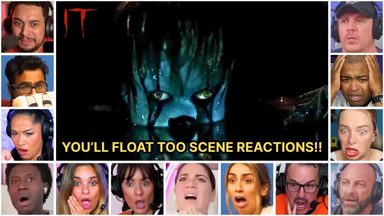 Reactors Reacting To IT You'll Float Scene | IT Reaction Mashup | IT ...