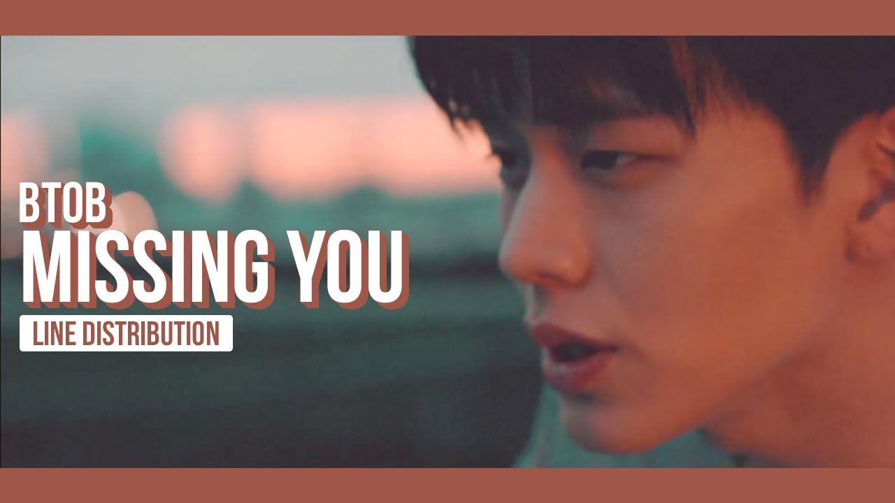 BTOB - Missing You Line Distribution (Color Coded) | 비투비 - 그리워하다 - YouTube