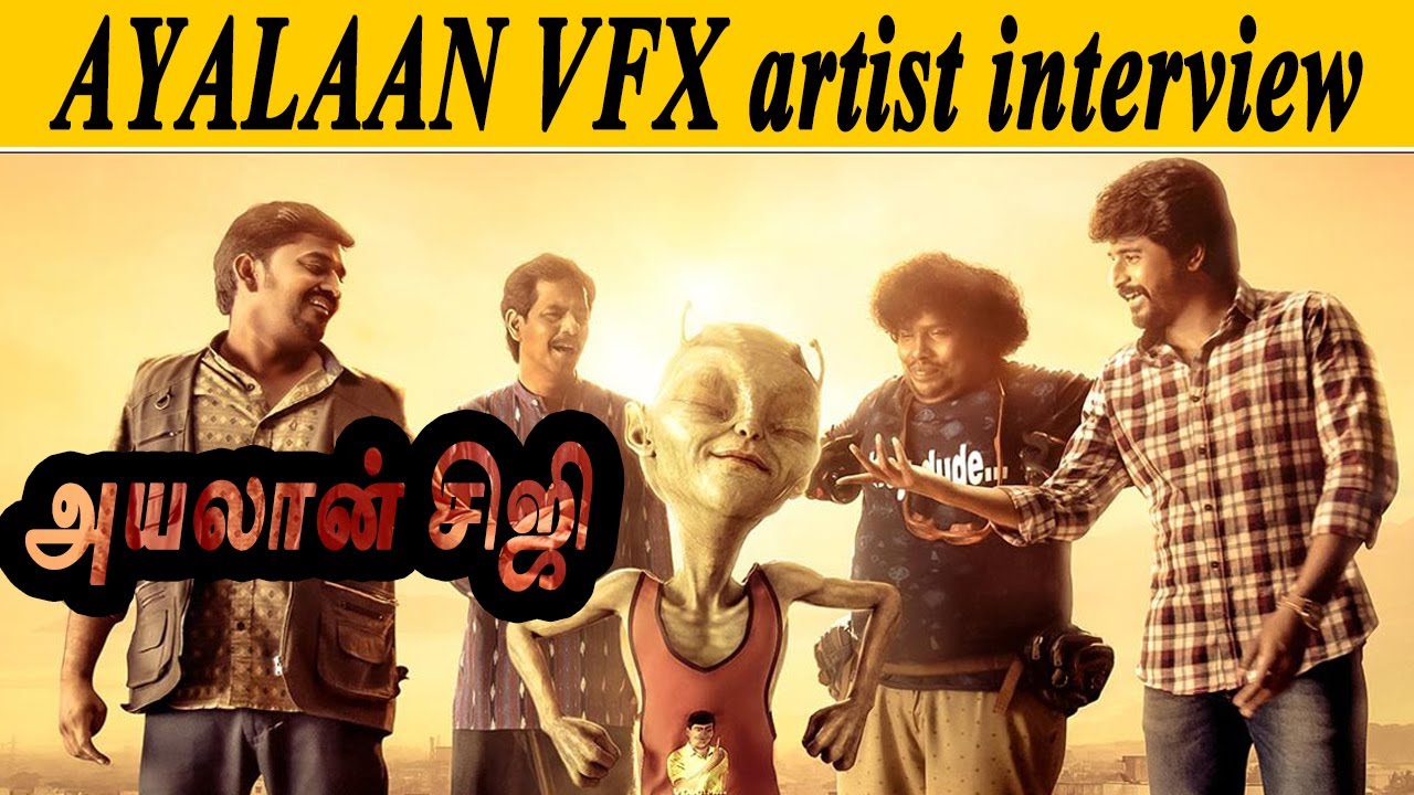 AYALAAN VFX artist interview | ayalaan movie | ayalaan interview ...