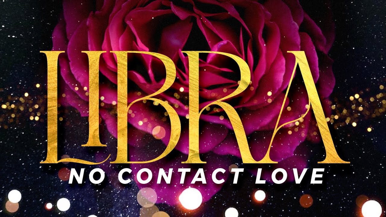 LIBRA No Contact - A Confession Is Coming, They Want To Make Things Official | APR12-18 - YouTube