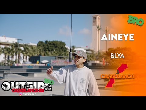 aineye - BLYA | Outside Bro [Casablanca]🇲🇦