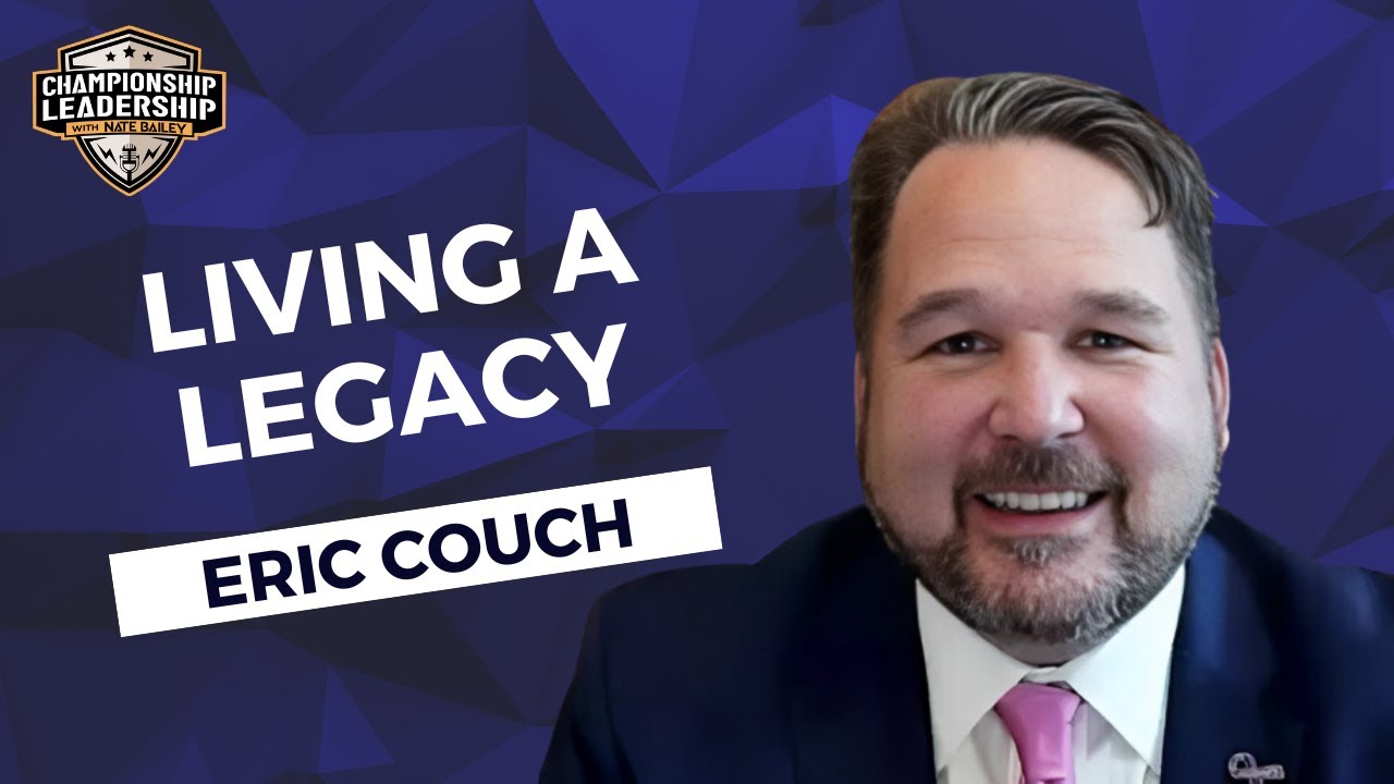 Eric Couch: Living a Legacy | Nate Bailey - YouTube