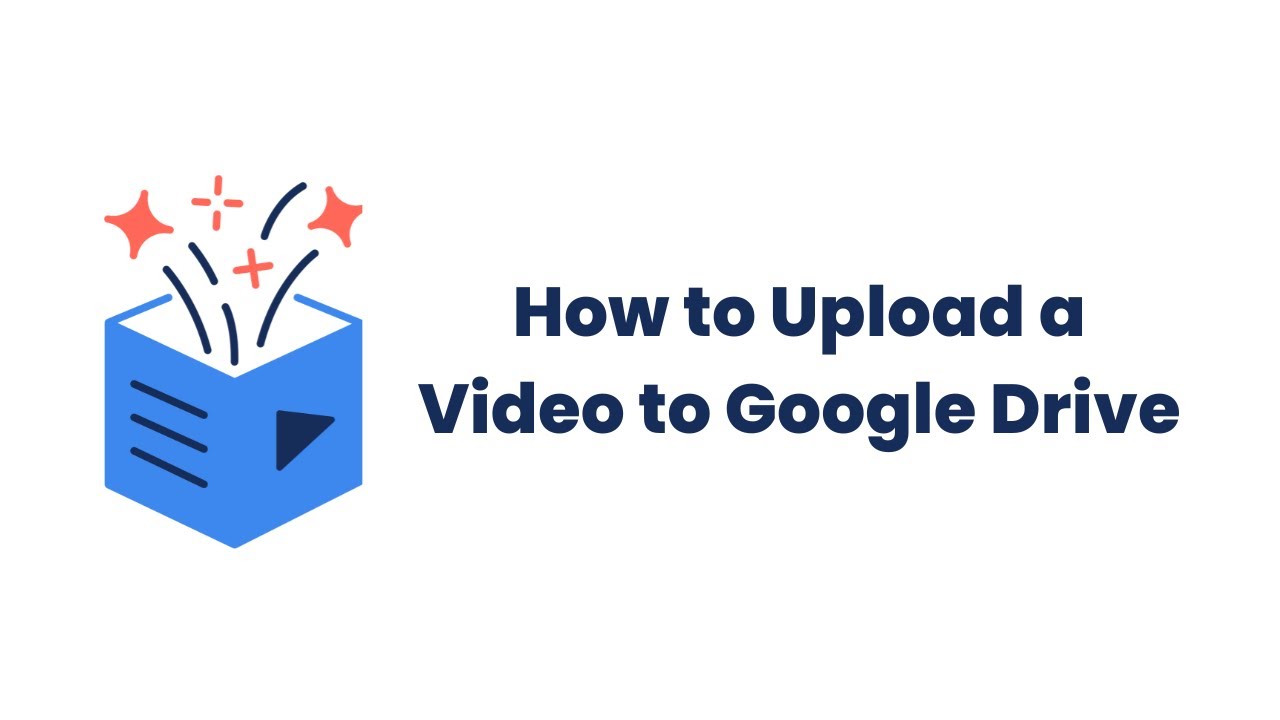 How To Upload A Video To Google Drive YouTube How To Upload A Video To Google Drive YouTube
