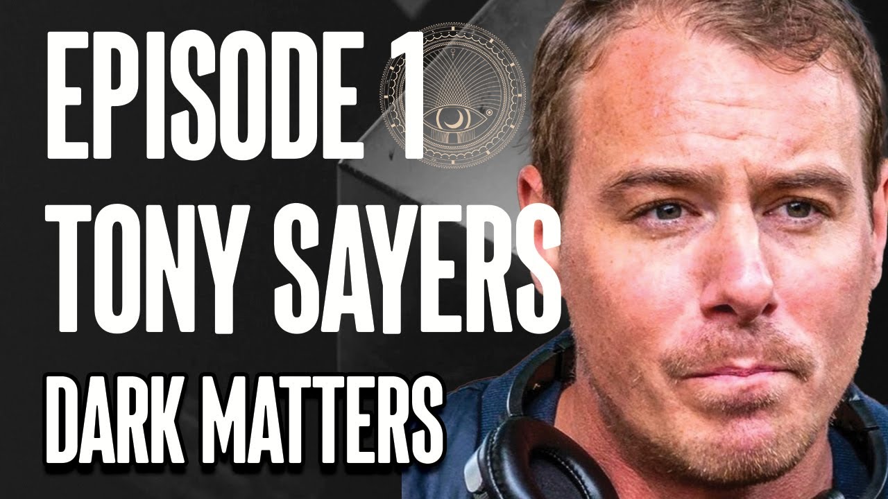 Dark Matters: Episode 01- Tony Sayers - YouTube