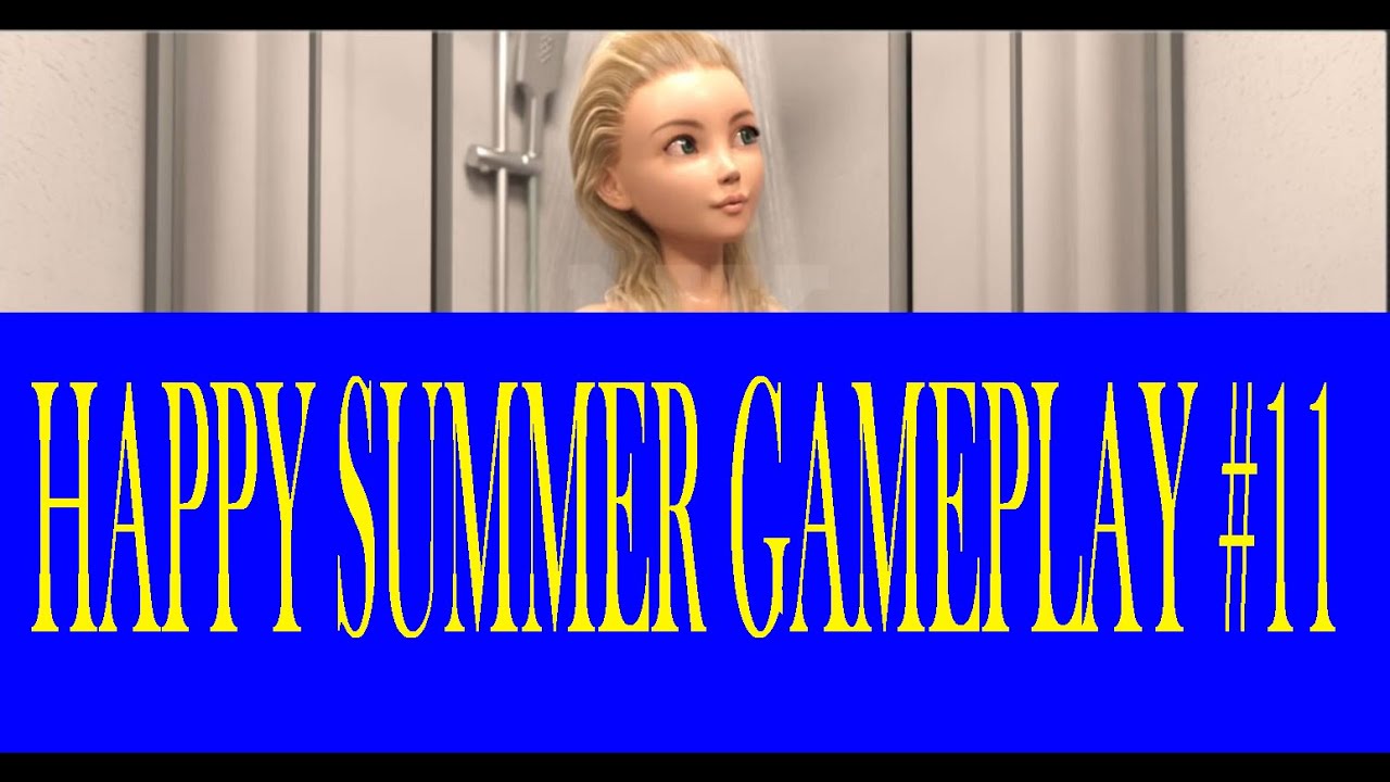 HAPPY SUMMER GAMEPLAY #11 | HAPPY SUMMER V.0.4.6 - YouTube