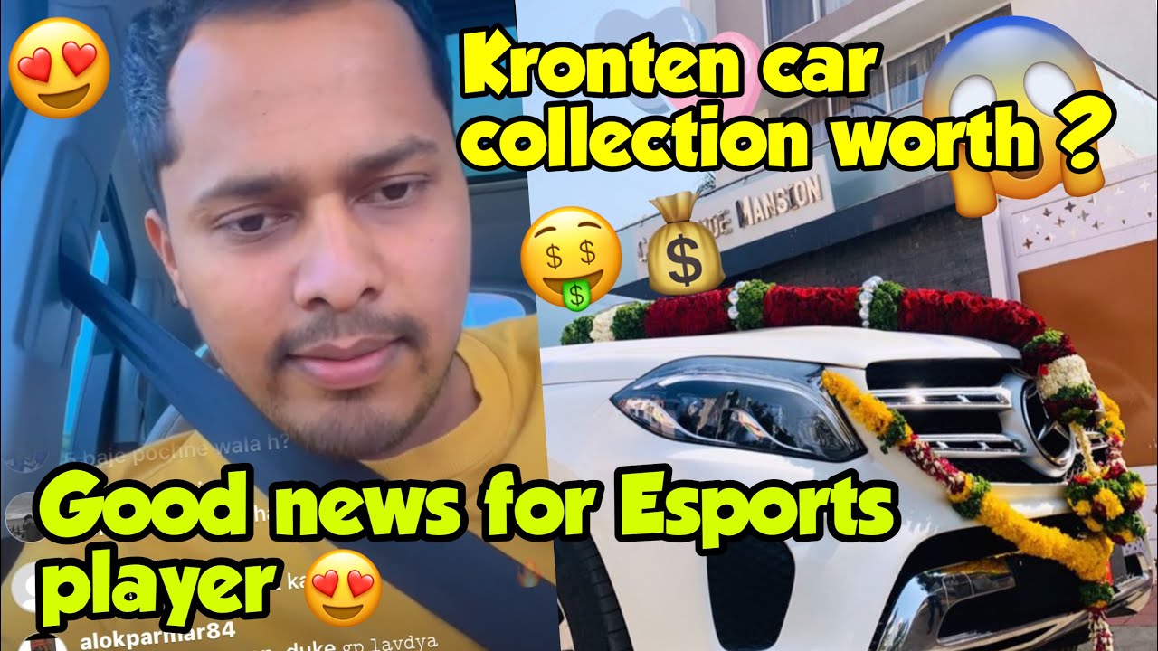 Good News For All Esports Player 😍 | Kronten Car Collection Worth ?🤑 ...