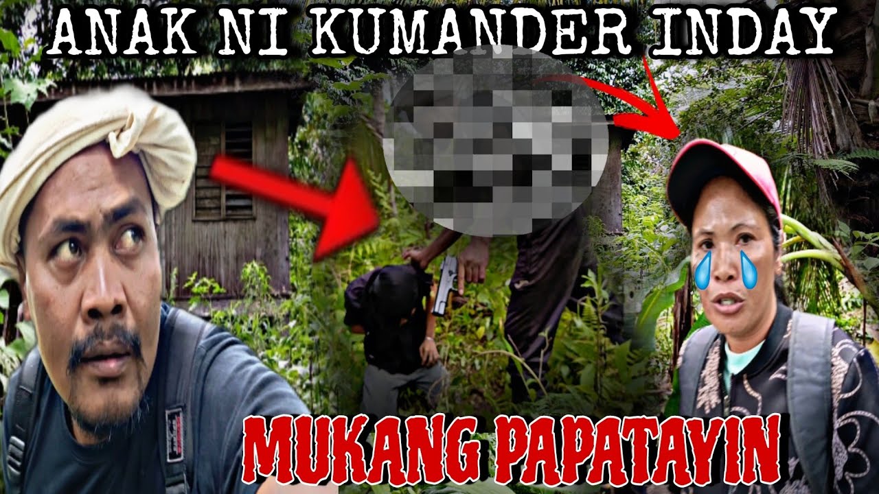 MUKANG PAPATAYIN ANAK NI KUMANDER INDAY 😭 - YouTube