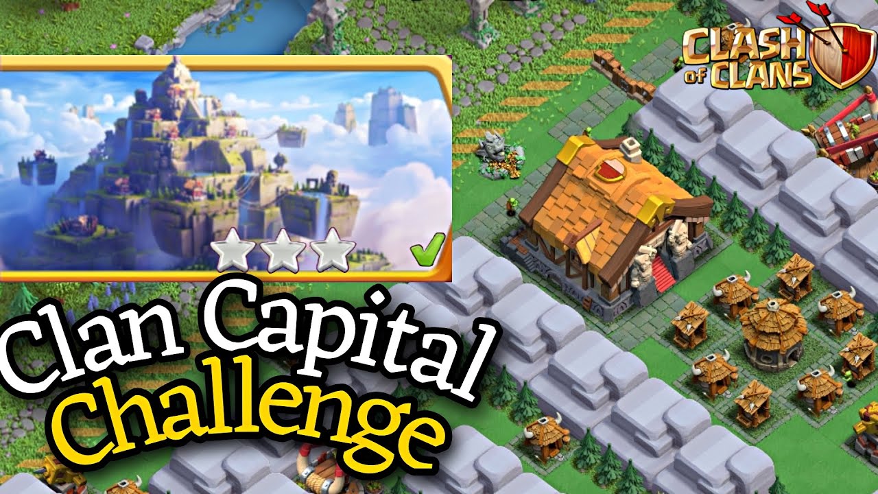 Easily 3 Star Clan Capital Challenge (Clash Of Clans) in 1st attempt ...
