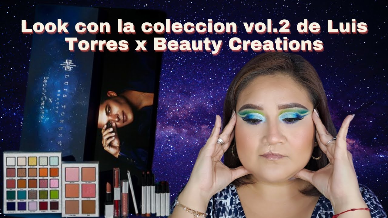 Reseña + Maquillaje con la colección de Luis Torres vol. 2 x Beauty ...