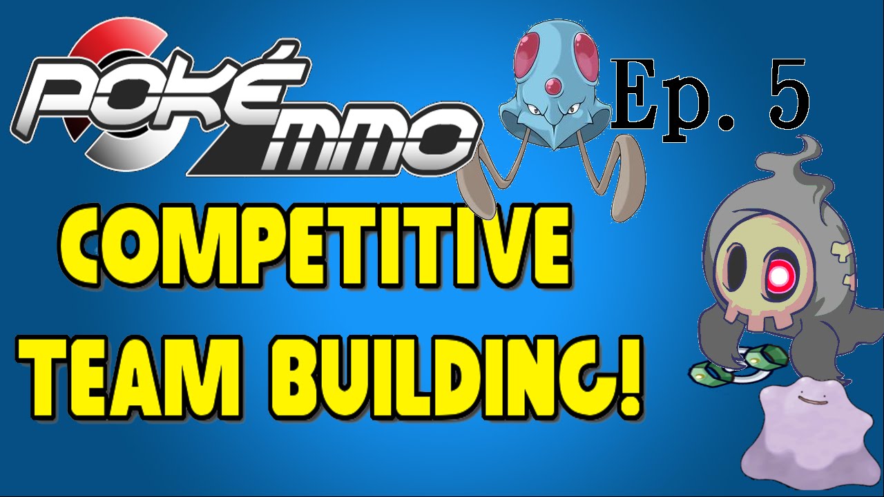 PokeMMO Competitive Team Building Ep.5! Fully EV trained! - YouTube