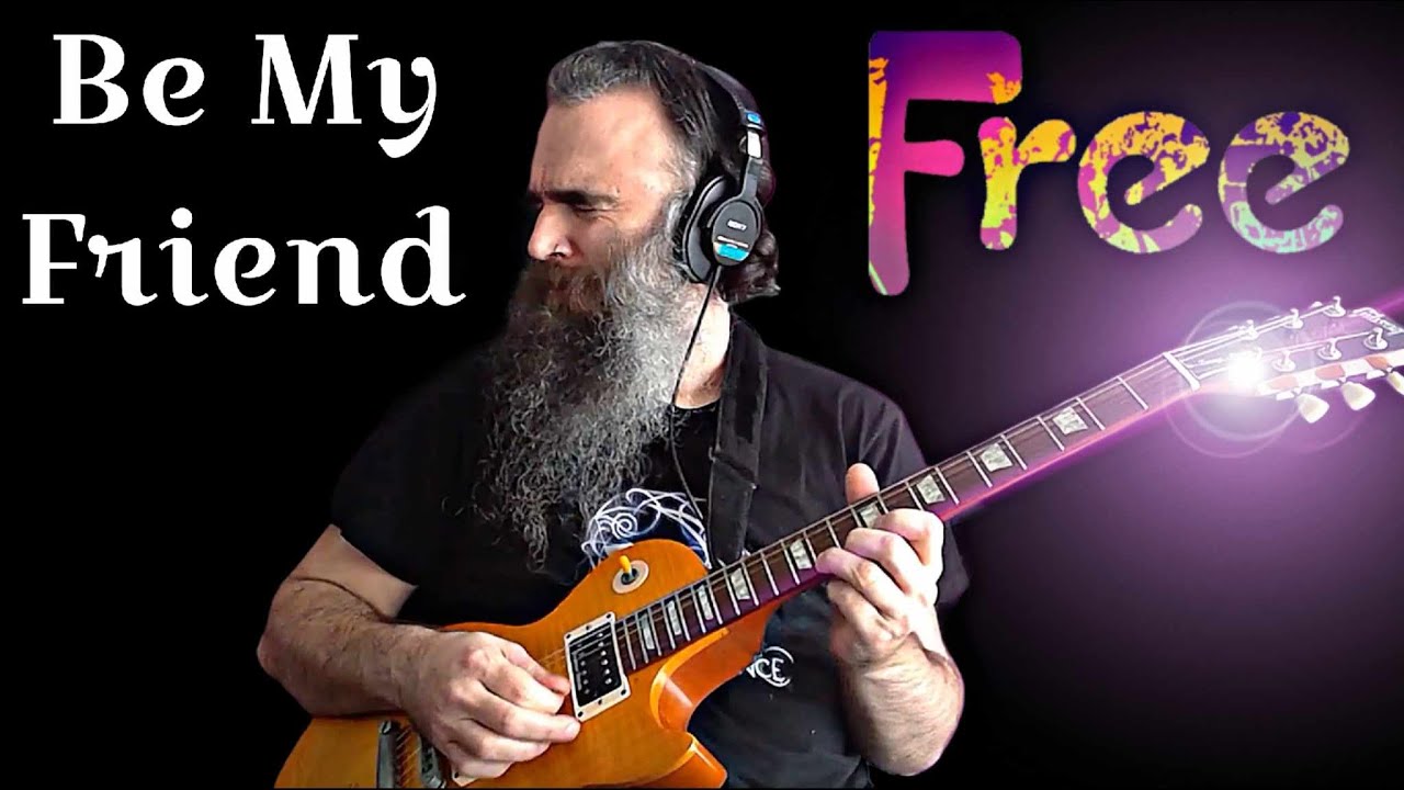 Free - Be My Friend - Instrumental Guitar Cover By Paul Hurley - YouTube