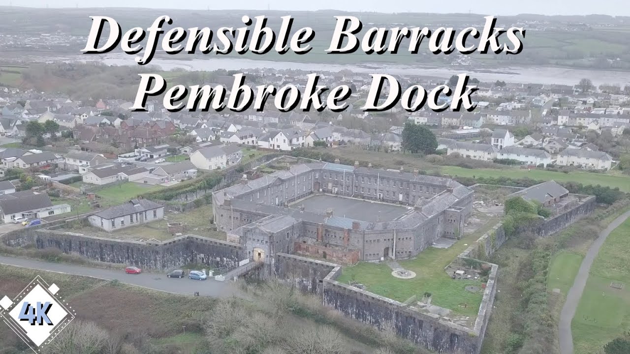 Defensible Barracks Pembroke Dock 4K drone footage - YouTube