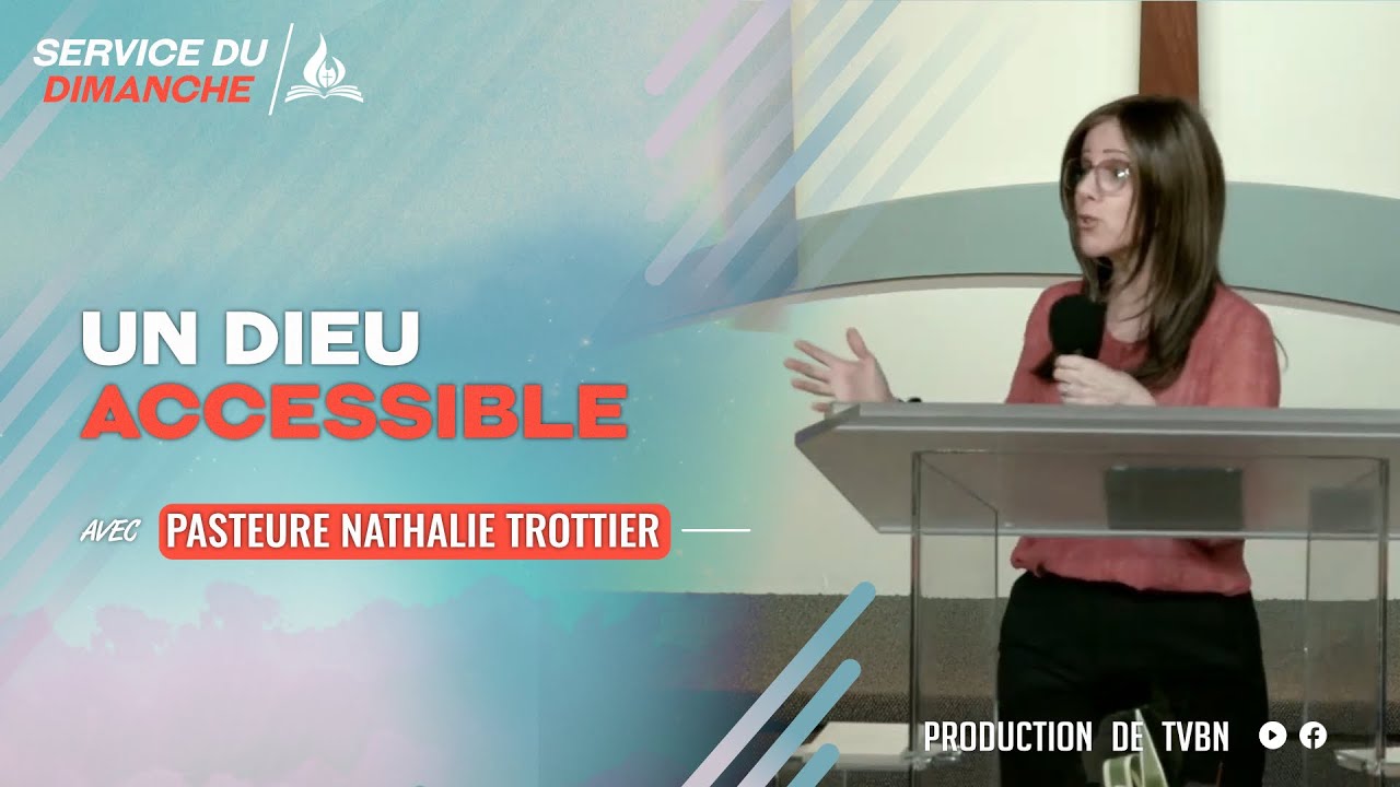 Un Dieu accessible - Pasteur Nathalie St-Onge - YouTube