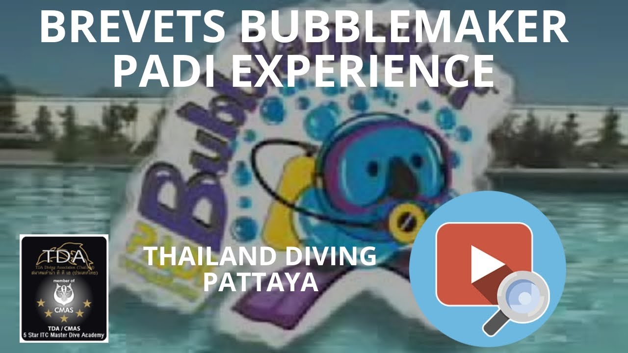 Brevets BUBBLEMAKER PADI Experience with Thailand Diving Club Pattaya - YouTube